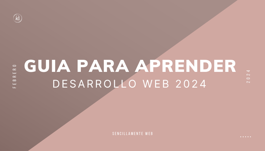 Guía Para Aprender Desarrollo Web 2024 - Irina Delgado Guía Para Aprender Desarrollo Web 2024 - Irina Delgado
